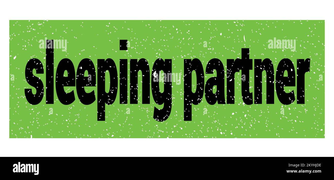 sleeping partner text written on green-black grungy stamp sign Stock ...