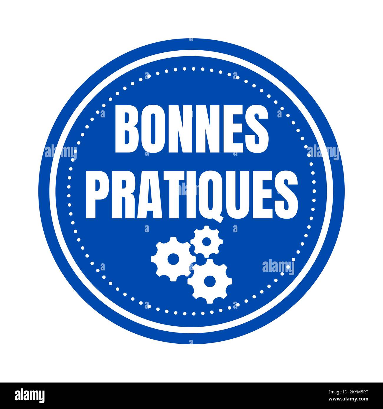 Best practices symbol called bonnes pratiques in French language Stock ...