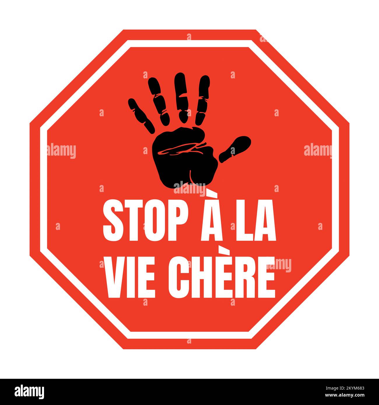 Stop to the expensive life symbol called stop a la vie chere in French ...