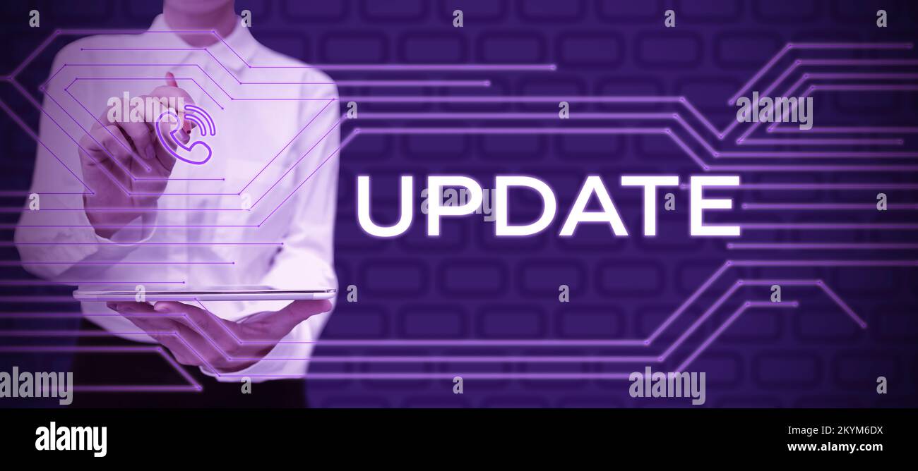 Sign displaying Update. Business showcase Up to date Make something more modern or updated newer ...