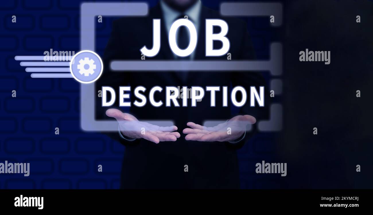 Sign displaying Job Description. Concept meaning A document that ...