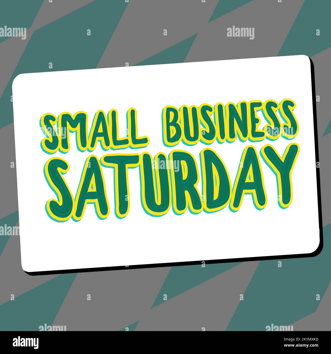 Conceptual caption Small Business Saturday. Internet Concept American ...