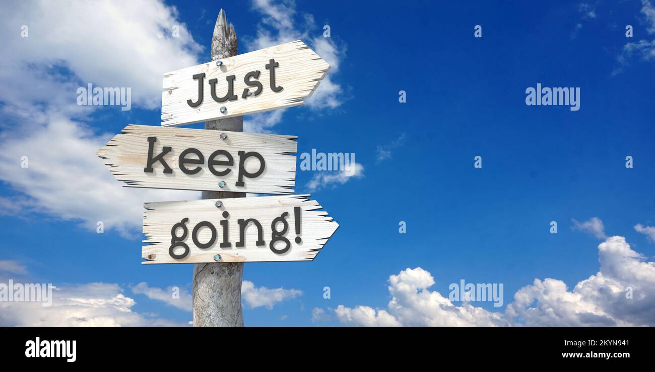 Keep going road sign hi-res stock photography and images - Alamy