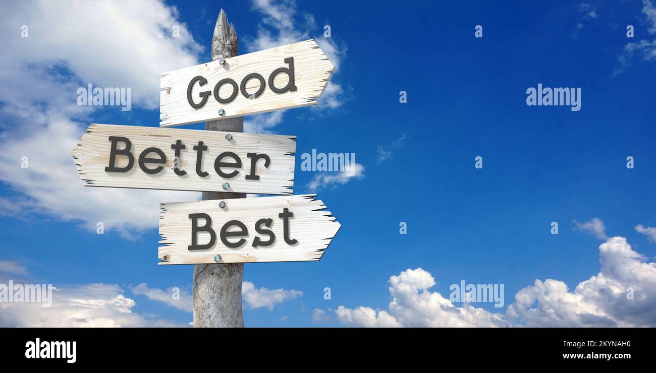 Good, better, best - wooden signpost with three arrows Stock Photo - Alamy