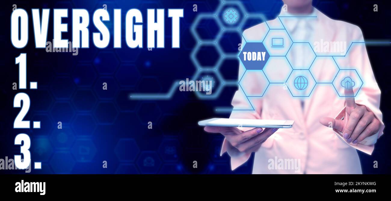 Sign displaying Oversight. Business concept Watch Organize job to make ...