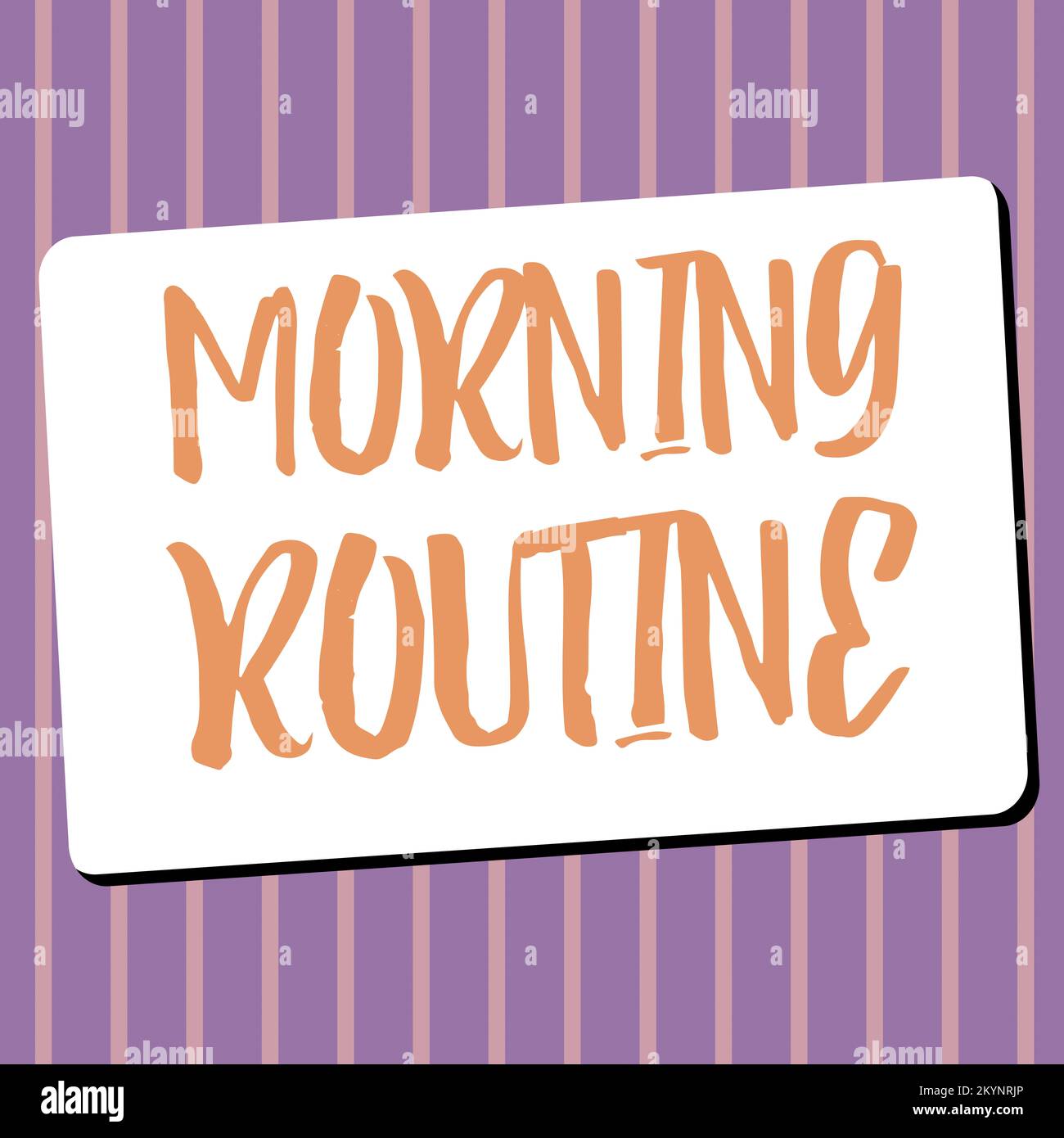 Sign displaying Morning Routine. Business idea initiation of consumer ...