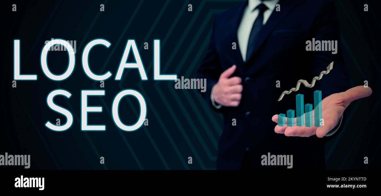 Sign displaying Local Seo. Word for This is an effective way of ...