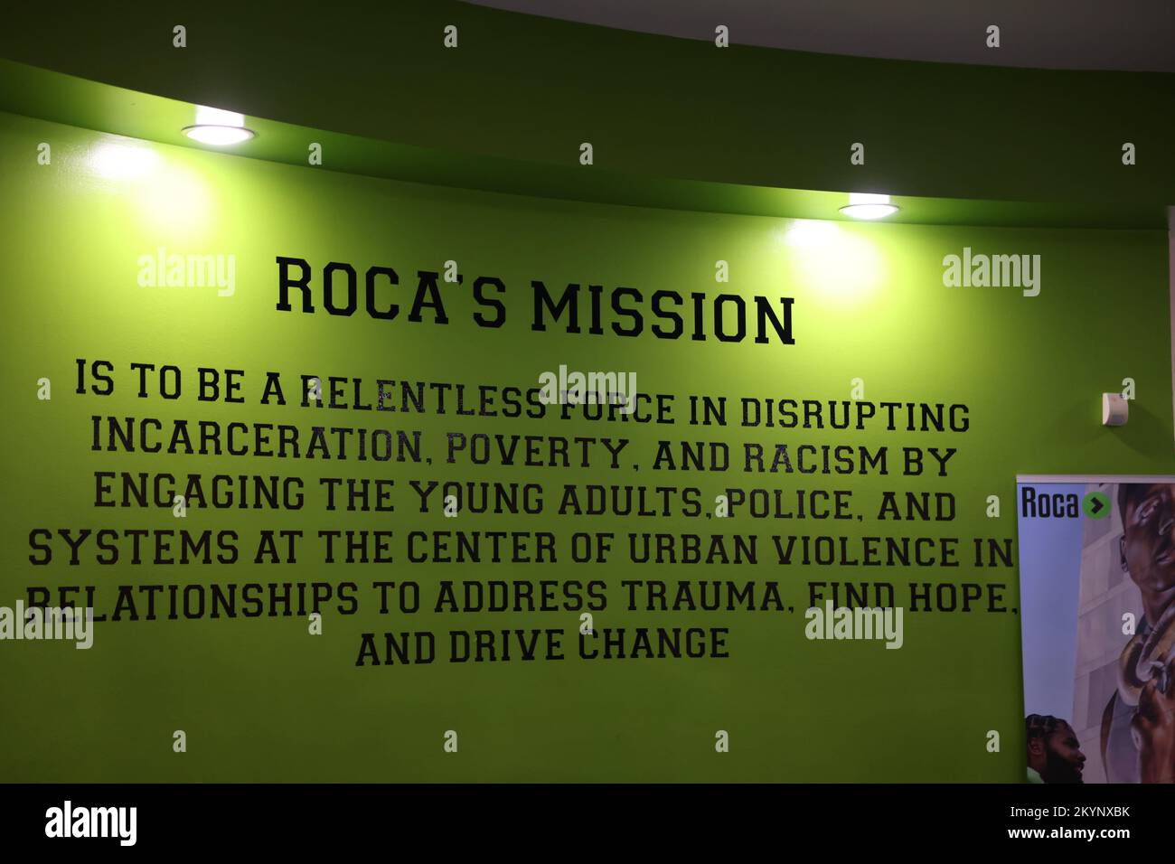 The mission statement at Roca, in Chelsea, Massachusetts, a non-profit ...