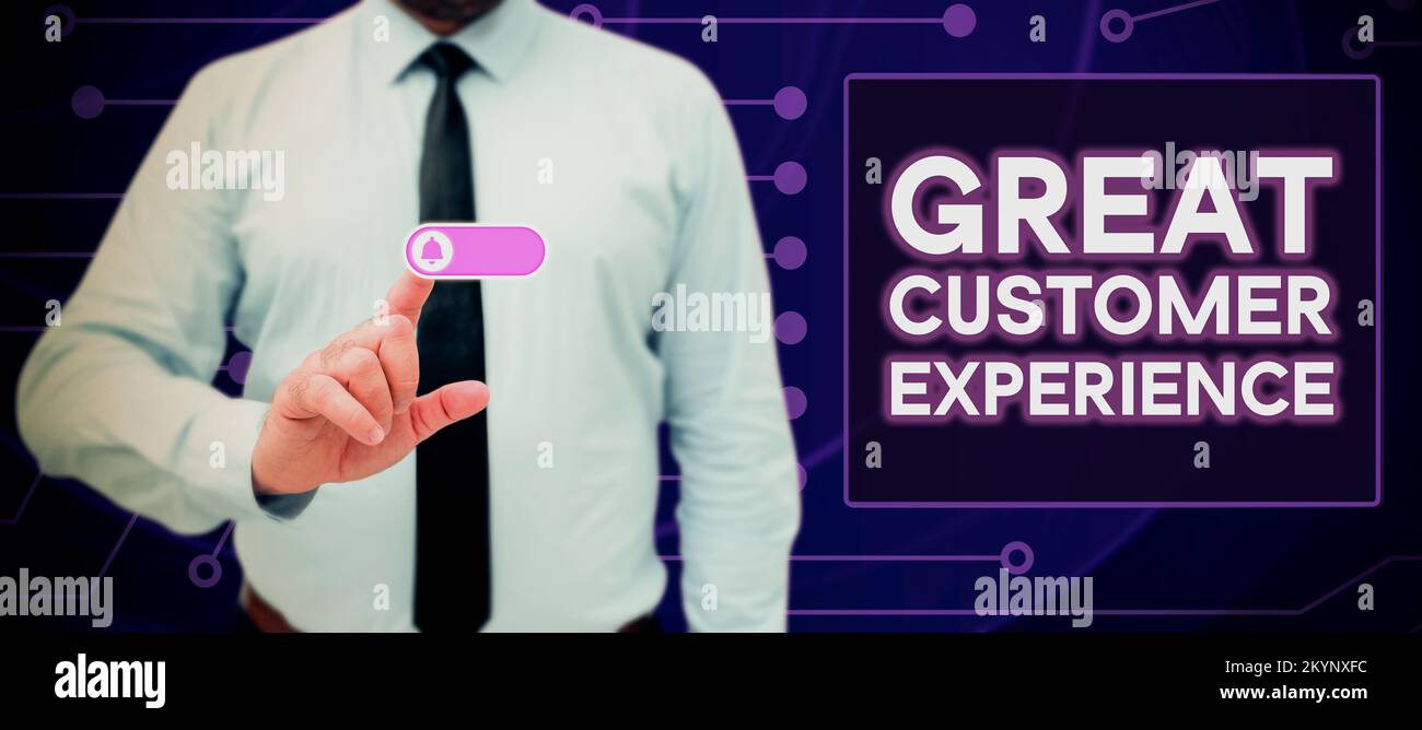 Sign displaying Great Customer Experience. Business idea responding to ...