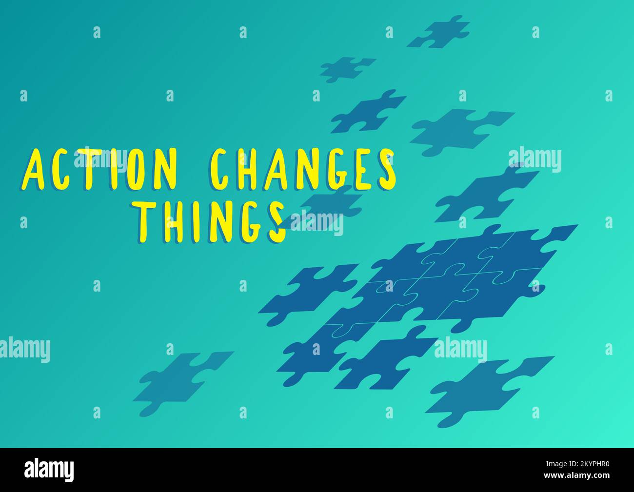 Hand writing sign Action Changes Things. Word Written on doing ...