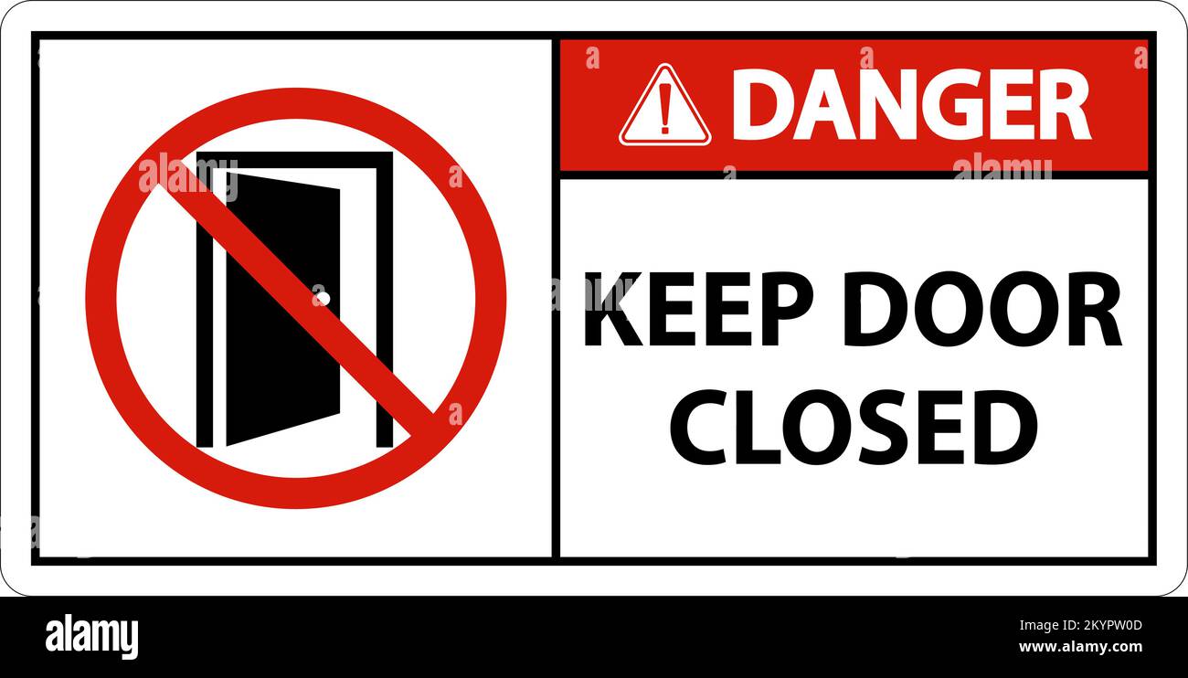 Danger Keep Door Closed Sign On White Background Stock Vector Image ...