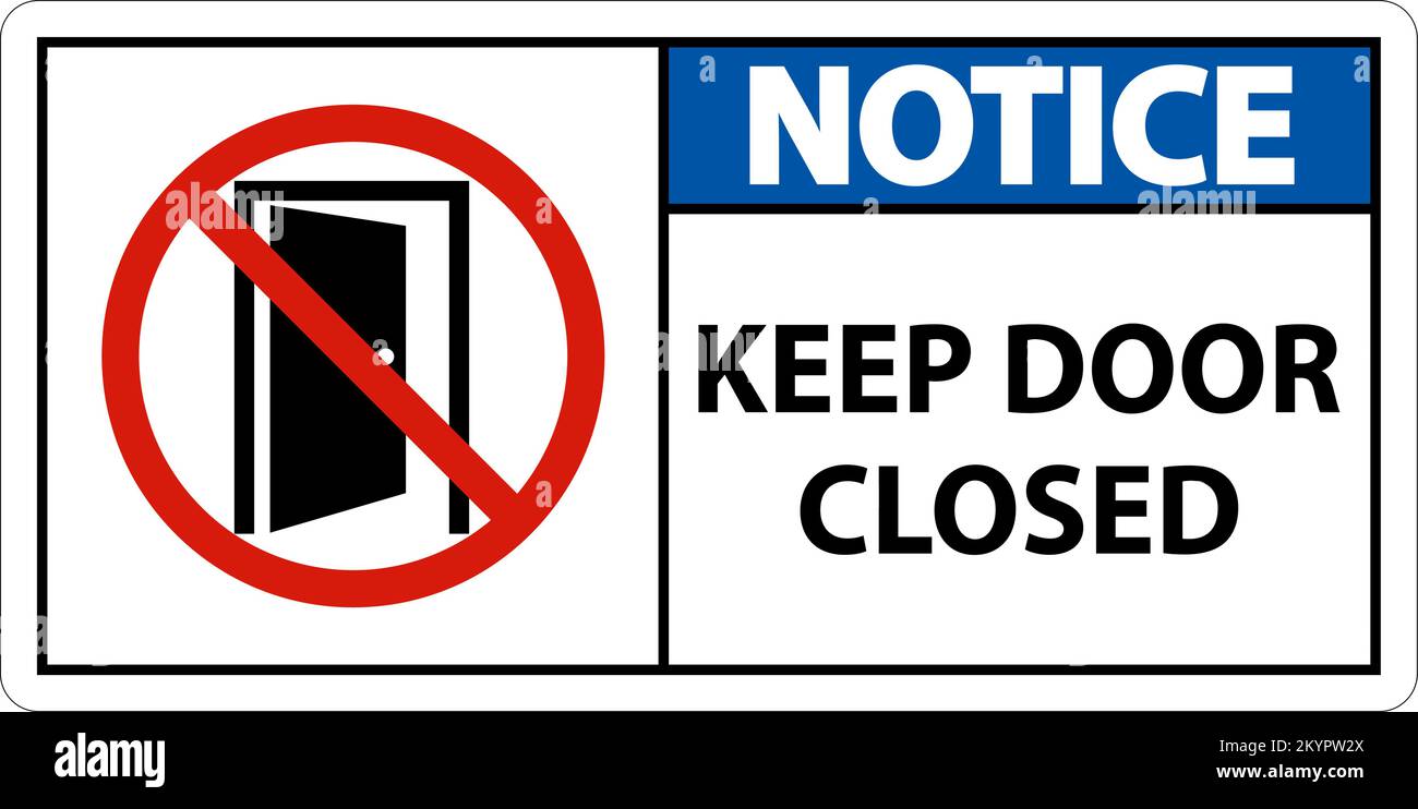 Notice Keep Door Closed Sign On White Background Stock Vector Image ...
