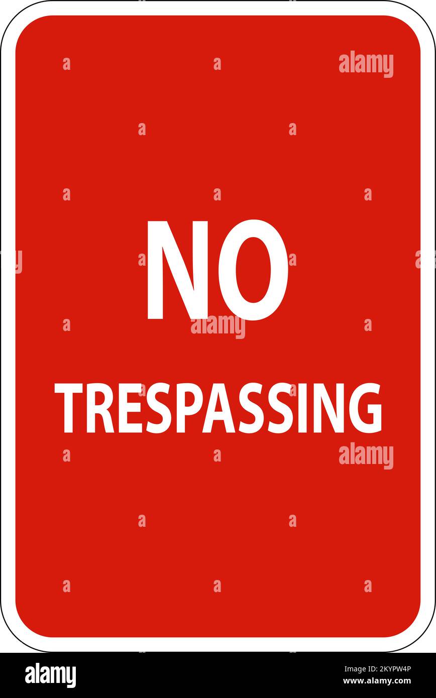 No Trespassing Sign On White Background Stock Vector Image & Art - Alamy