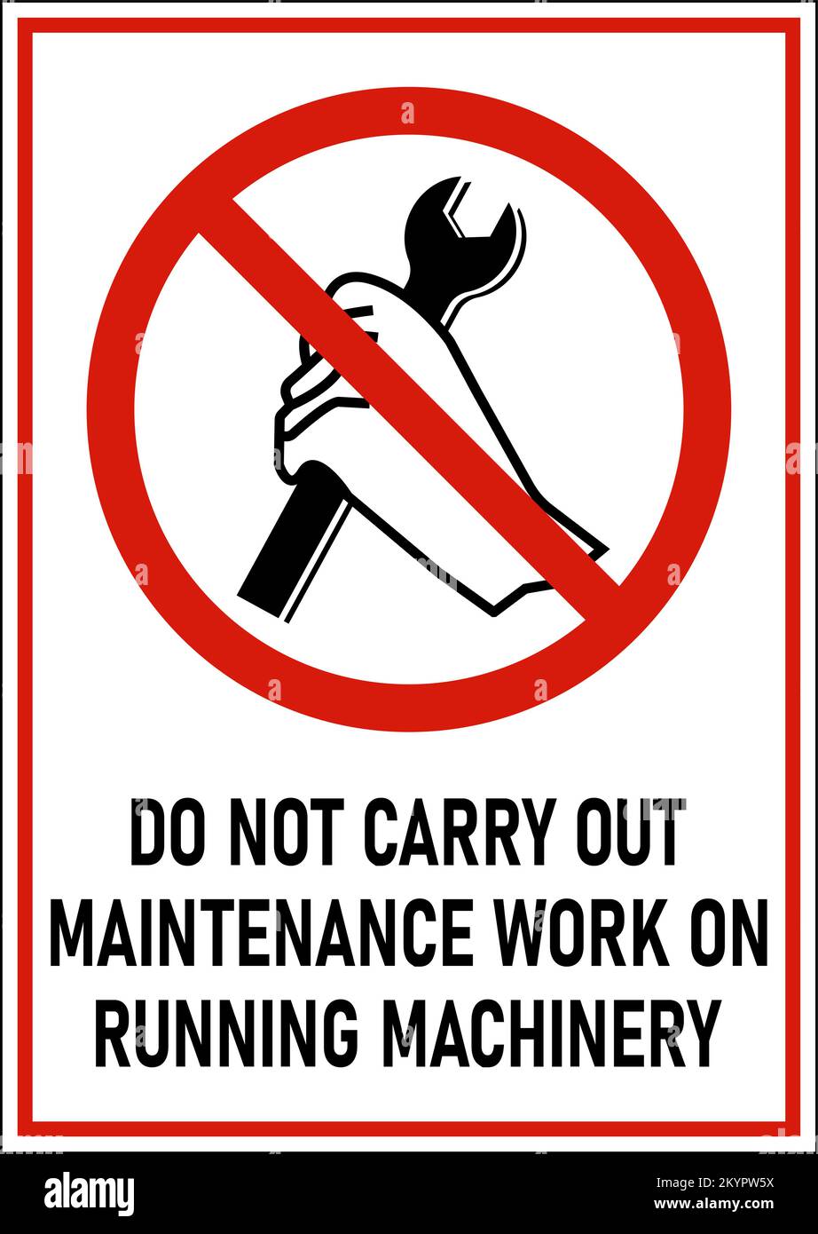 Do Not Carry Out Maintenance Work on Running Machinery Sign Stock ...