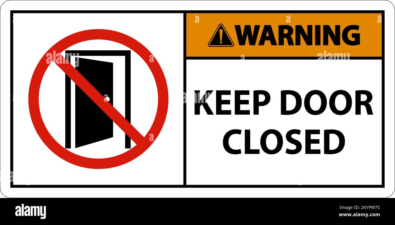 Warning Keep Door Closed Sign On White Background Stock Vector Image ...