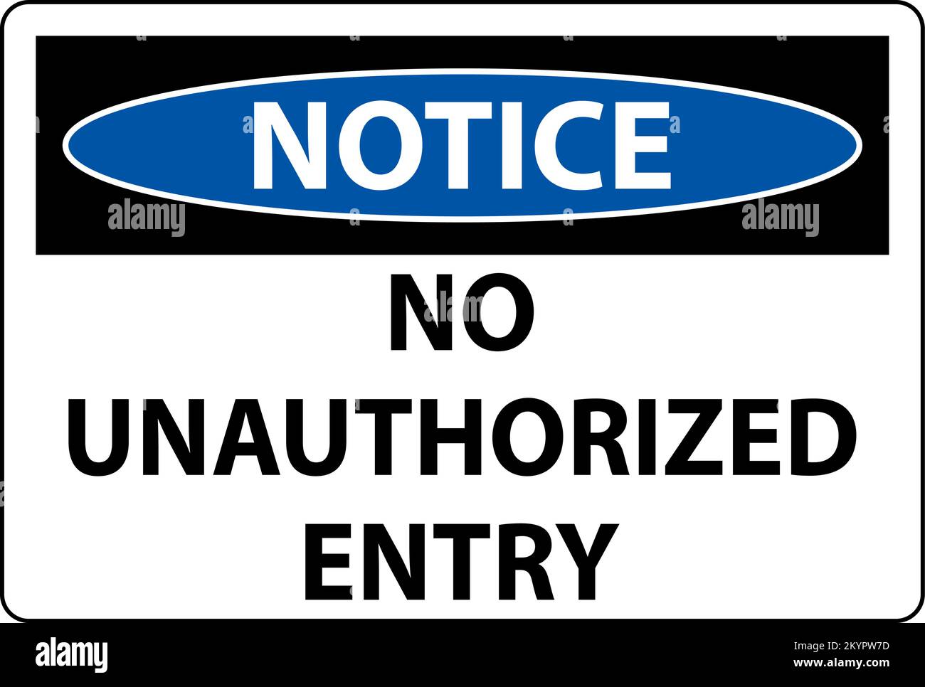 Notice No Unauthorized Entry Sign On White Background Stock Vector ...