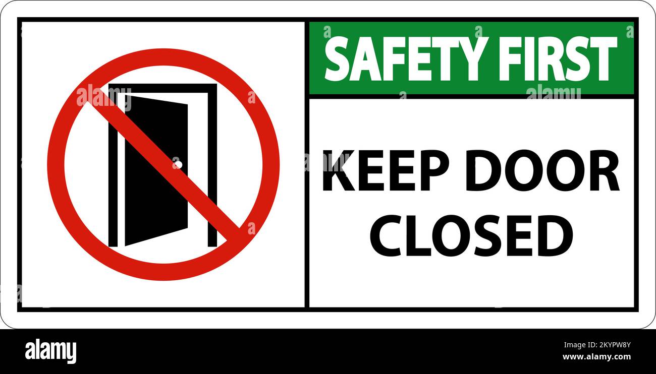 Safety First Keep Door Closed Sign On White Background Stock Vector ...