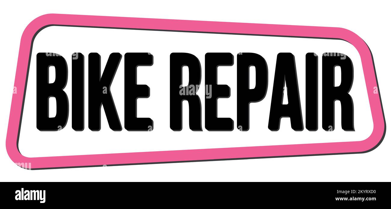 BIKE REPAIR text written on pink-black trapeze stamp sign Stock Photo ...
