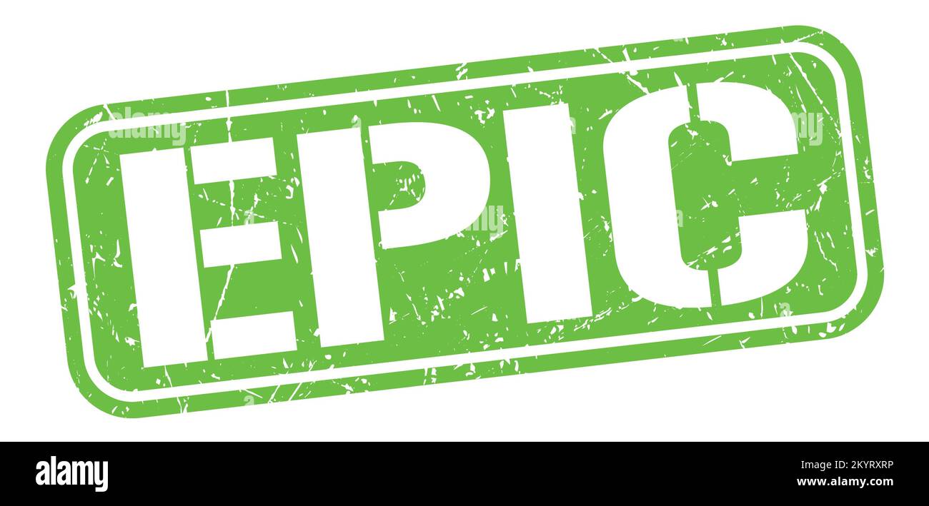 EPIC text written on green grungy stamp sign Stock Photo - Alamy
