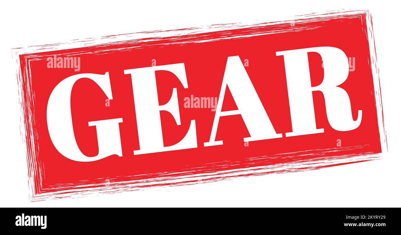 GEAR text written on red rectangle stamp sign Stock Photo - Alamy