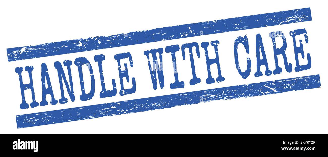 HANDLE WITH CARE text written on blue grungy lines stamp sign Stock ...