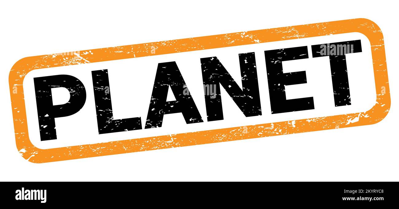 PLANET text written on orange-black rectangle stamp sign Stock Photo ...