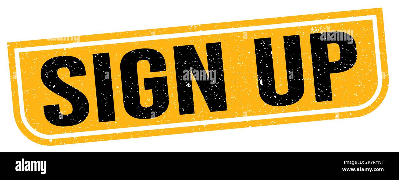 SIGN UP text written on yellow-black grungy stamp sign Stock Photo - Alamy