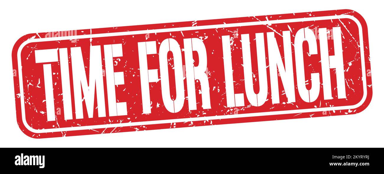 TIME FOR LUNCH text written on red grungy stamp sign Stock Photo - Alamy