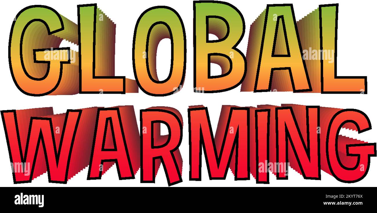 Global Warming text for banner or poster design illustration Stock ...