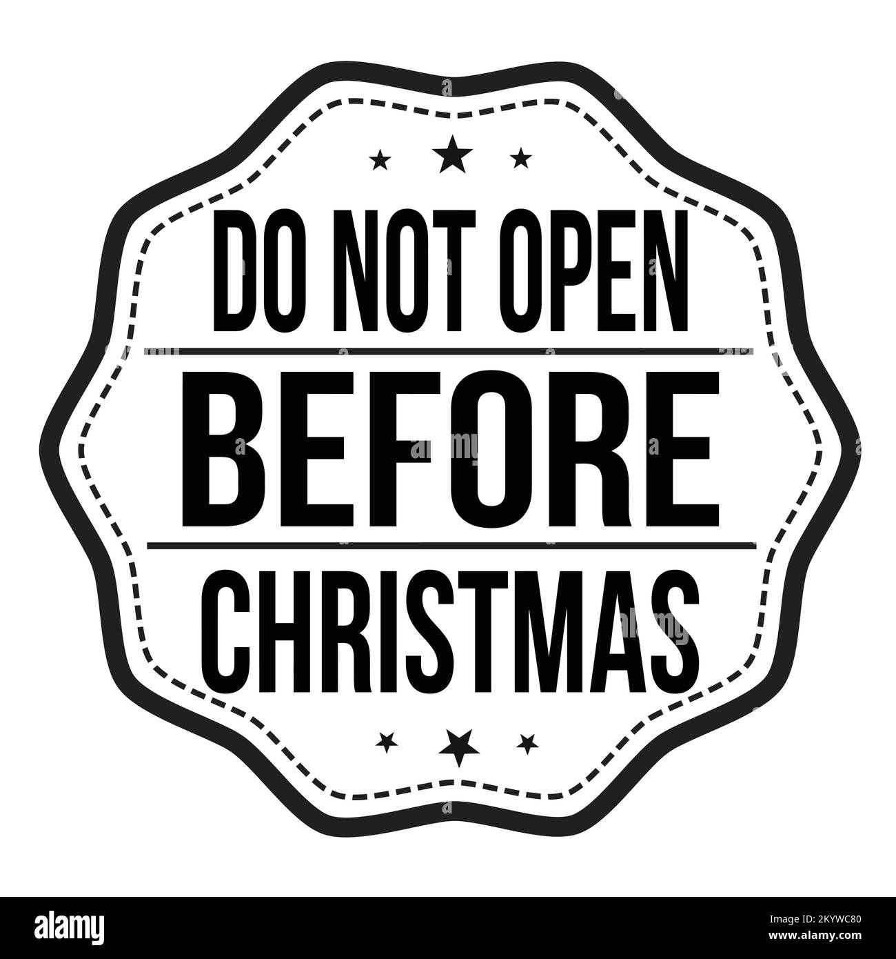 Do not open before Christmas label or stamp on white background, vector ...