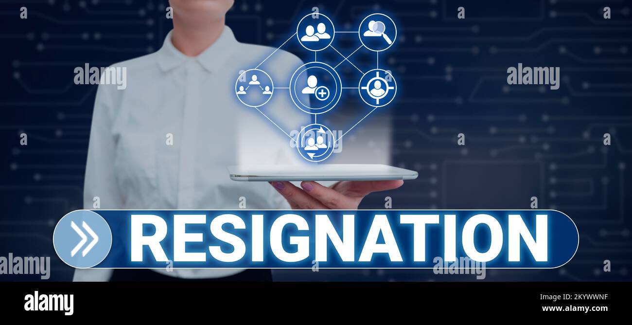 Conceptual caption Resignation. Business idea act of giving up working ...