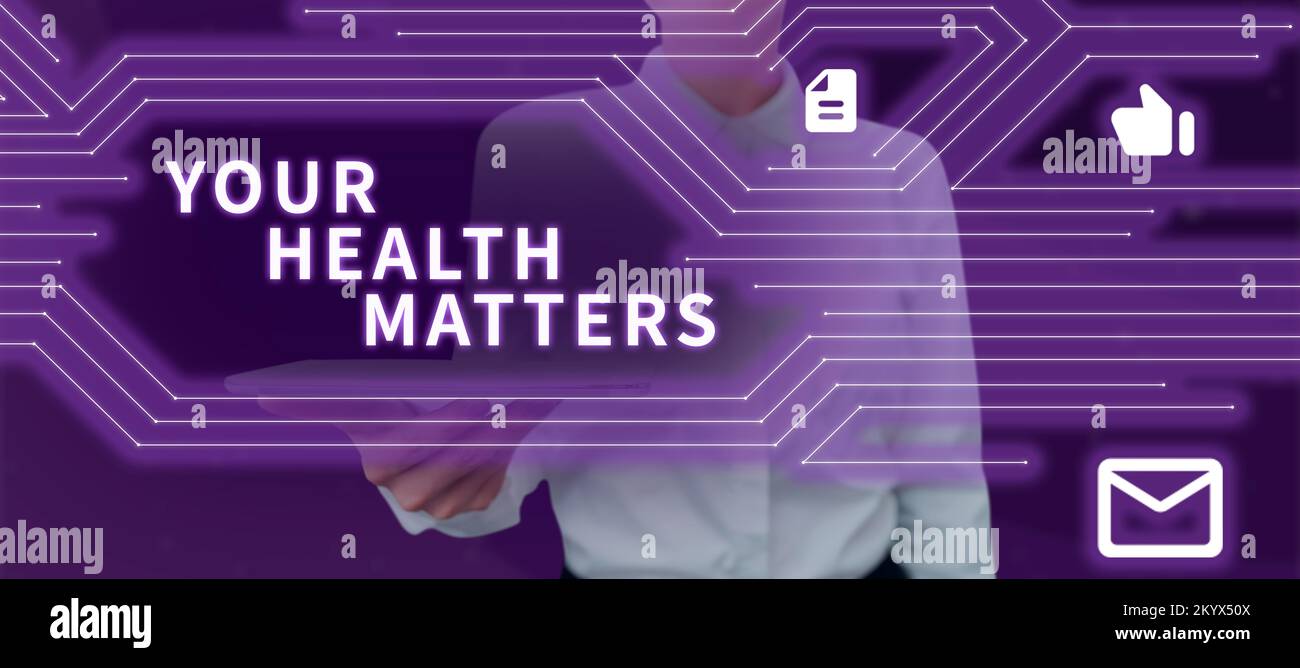 Writing displaying text Your Health Matters. Conceptual photo good ...