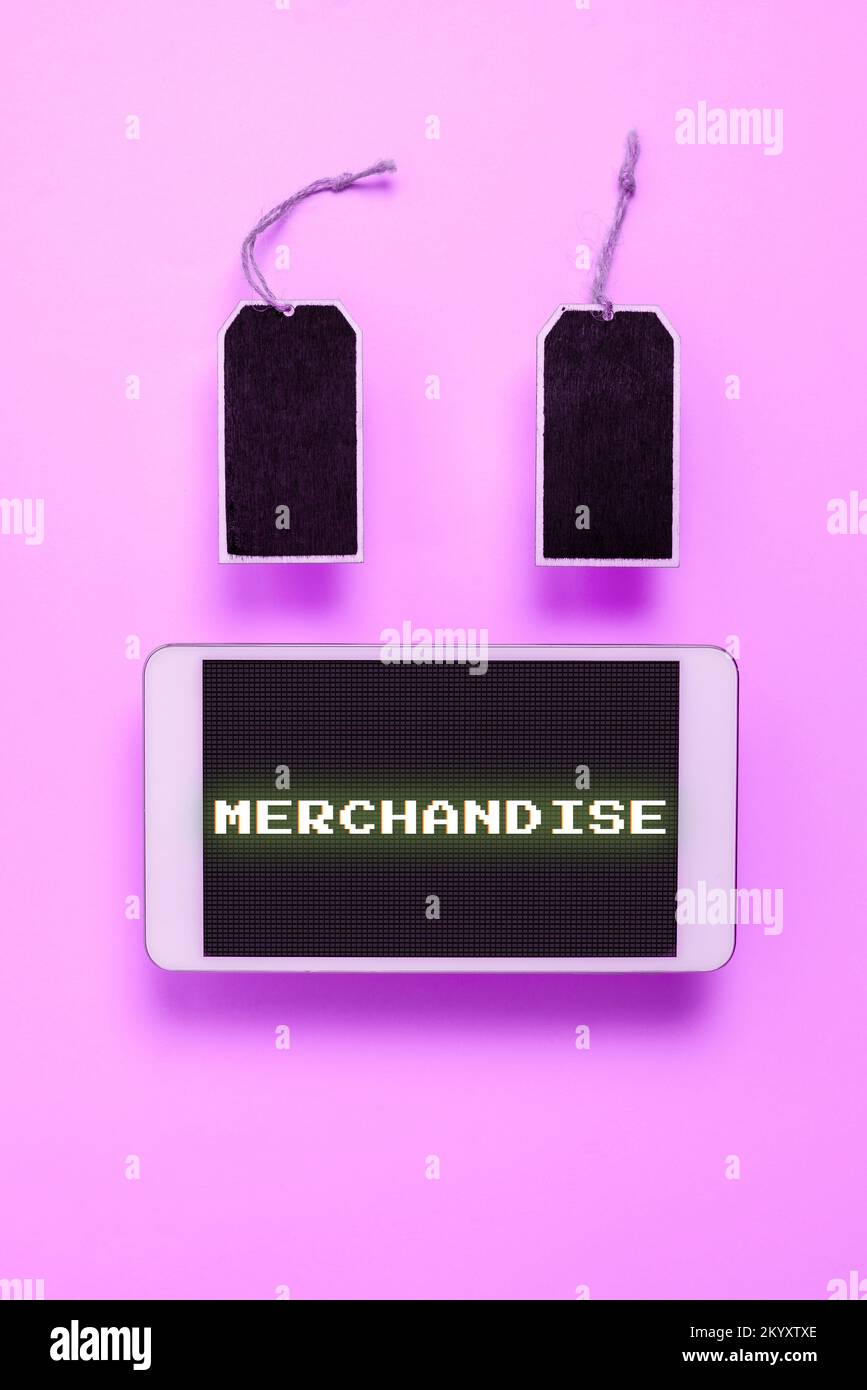 Sign displaying Merchandise. Internet Concept the commodities or goods ...