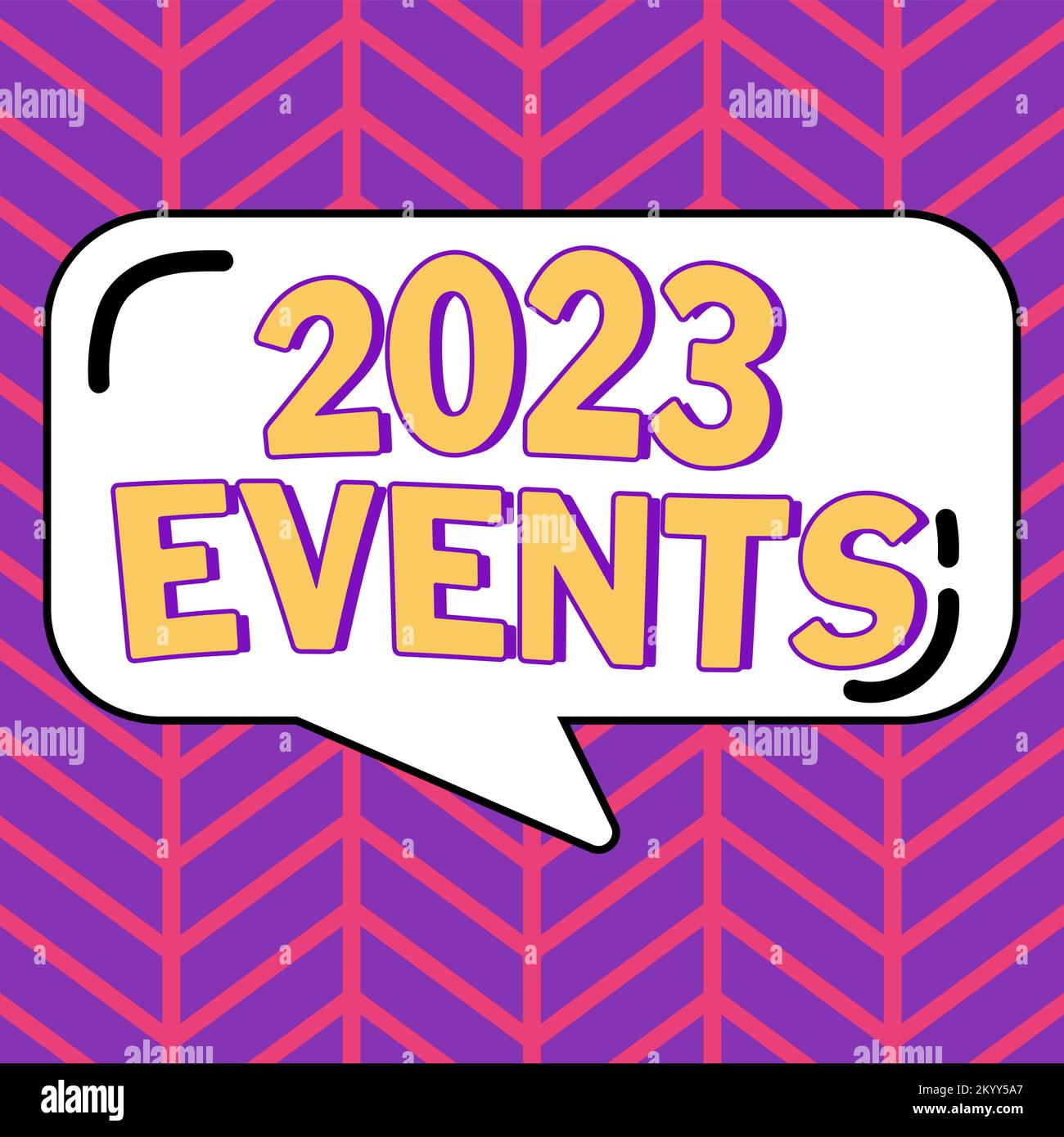 Inspiration showing sign 2023 Events. Conceptual photo New year ...