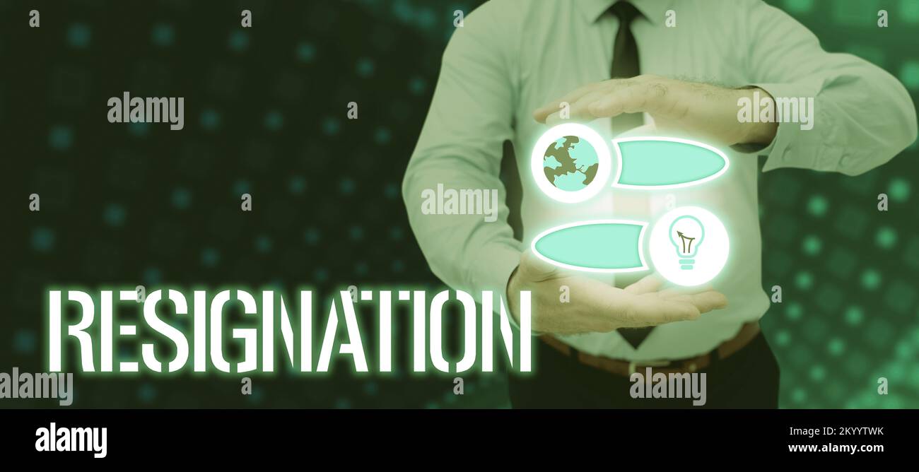 Sign displaying Resignation. Business idea act of giving up working ...