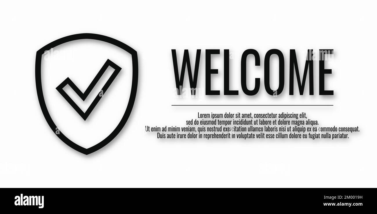 Banner Welcome and shield check sign. Vector illustration with word ...