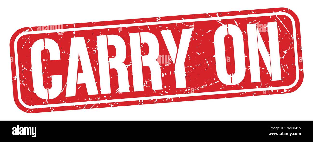 CARRY ON text written on red grungy stamp sign Stock Photo - Alamy