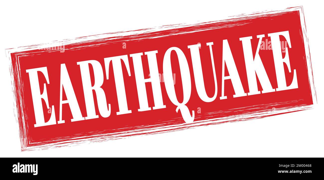 EARTHQUAKE text written on red rectangle stamp sign Stock Photo - Alamy