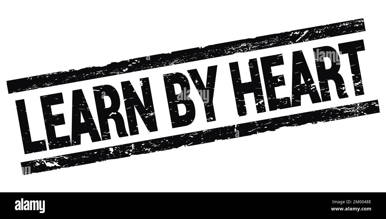 LEARN BY HEART text written on black rectangle stamp sign Stock Photo ...