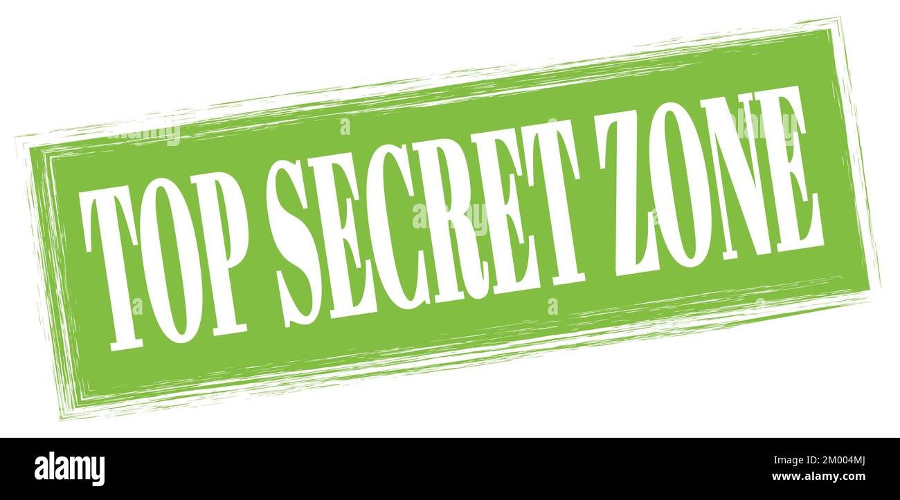 TOP SECRET ZONE text written on green rectangle stamp sign Stock Photo ...