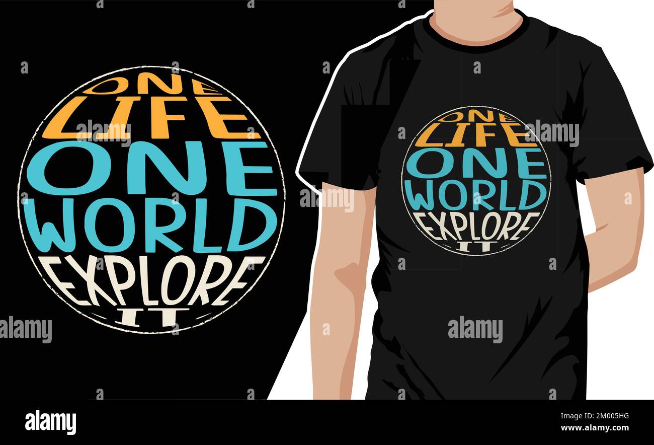 One life one world explore it typography t shirt graphics. glove vector ...