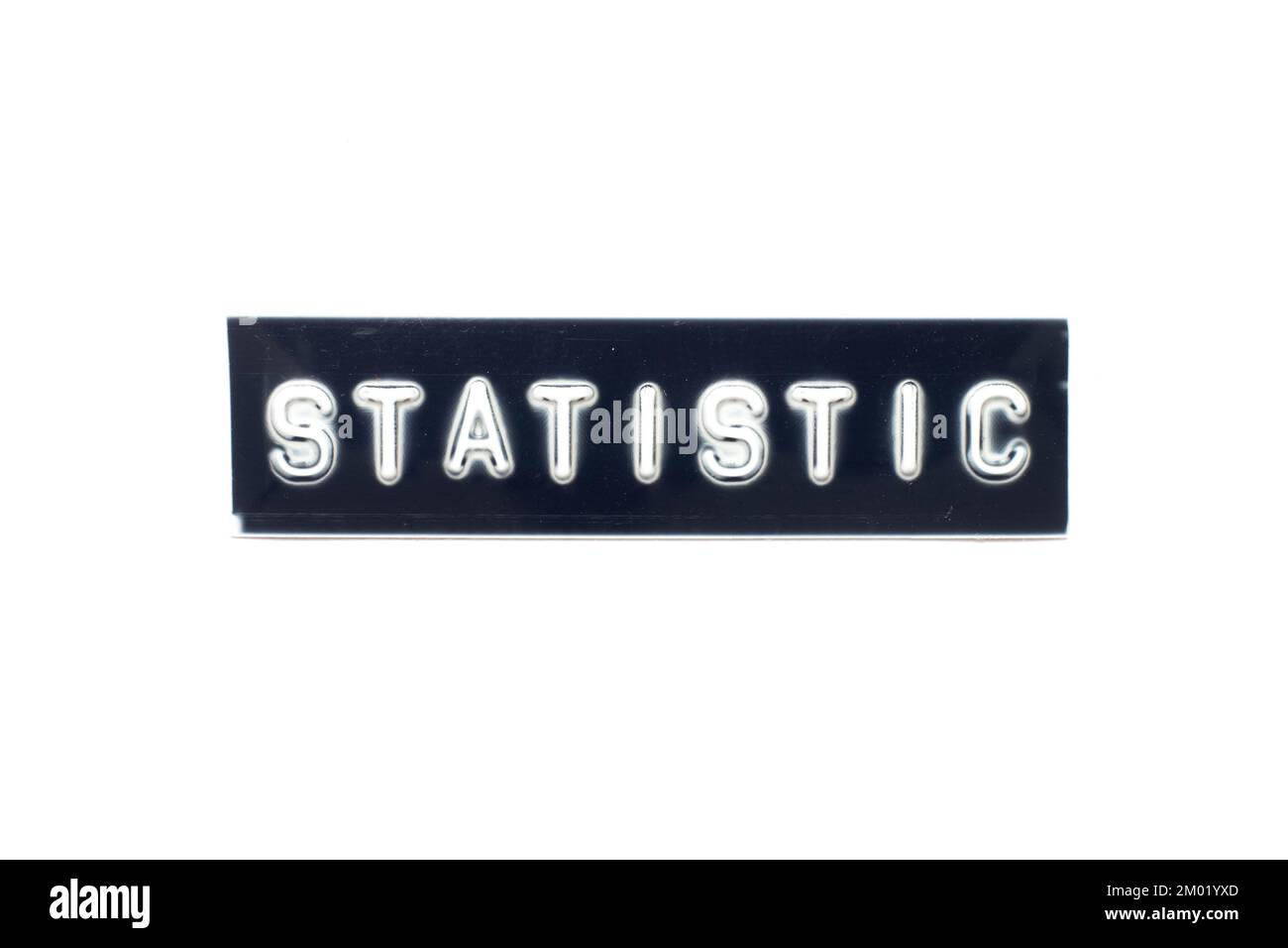 Embossed letter in word statistic on black banner with white background ...
