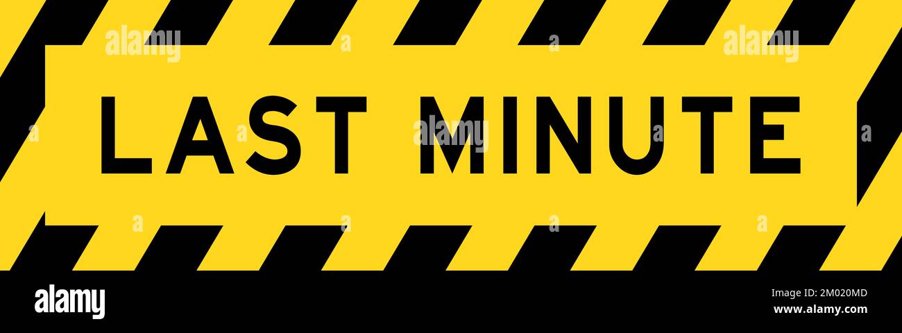 Yellow and black color with line striped label banner with word last ...
