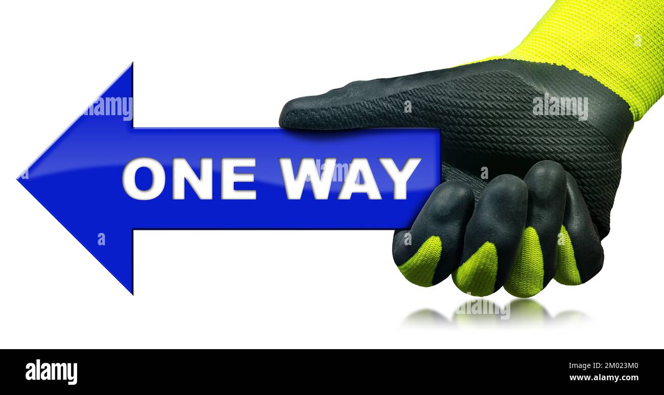 Hand with protective work glove, holding a One Way Road Sign, English ...