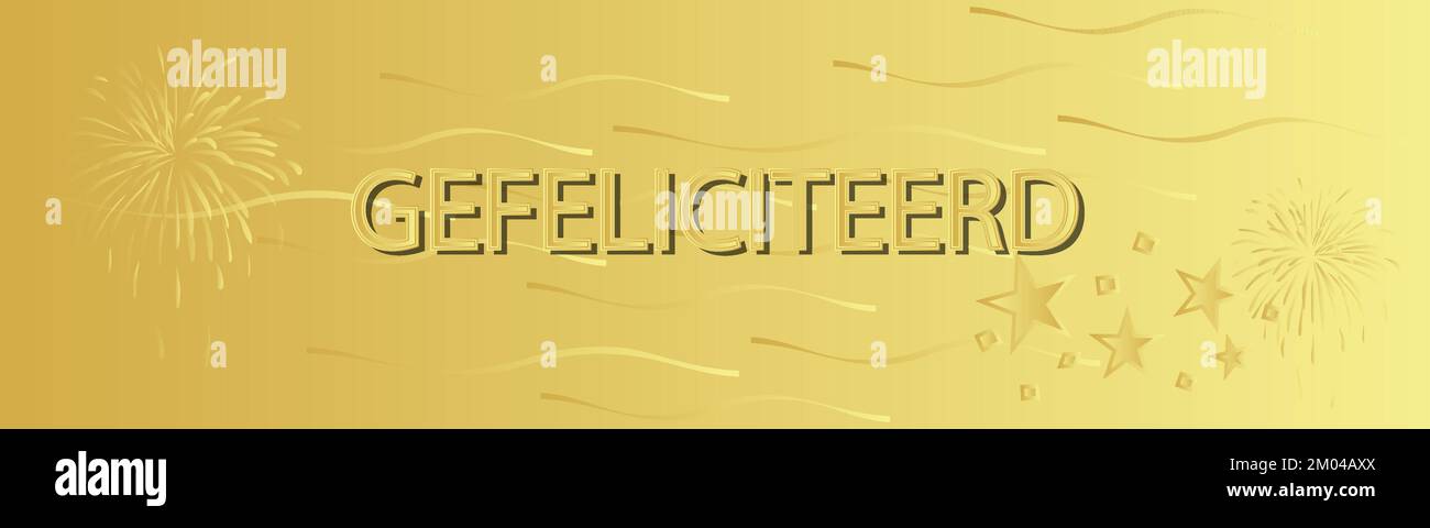 “GEFELICITEERD” Dutch CONGRATULATIONS wishing Style with Gold Letter ...