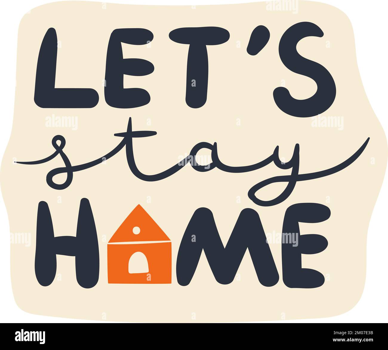 Lets stay home lettering. Cute decorative sticker Stock Vector Image ...
