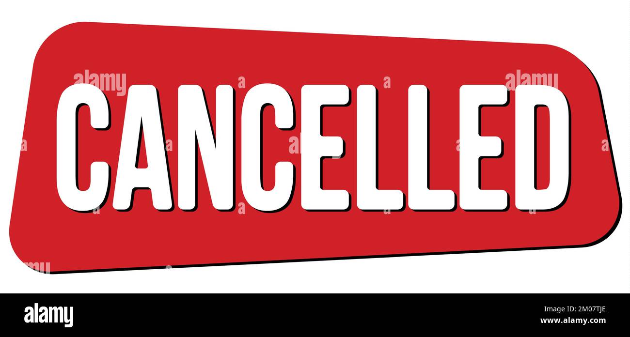 CANCELLED text written on red trapeze stamp sign Stock Photo - Alamy