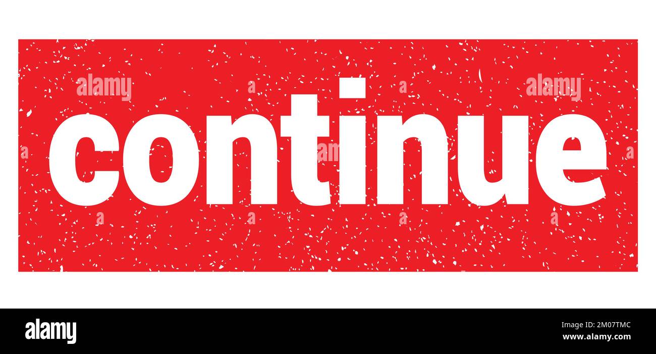 Continue word Cut Out Stock Images & Pictures - Alamy