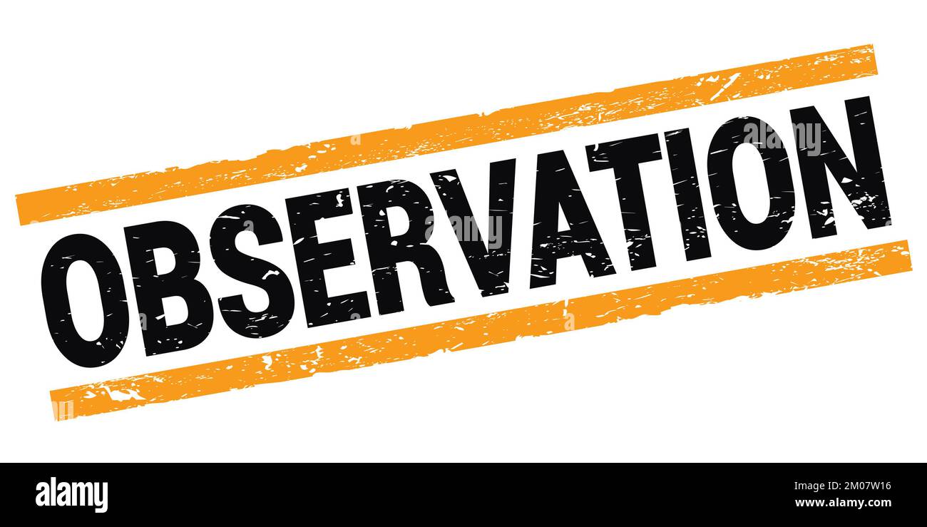OBSERVATION text written on black-orange rectangle stamp sign Stock ...