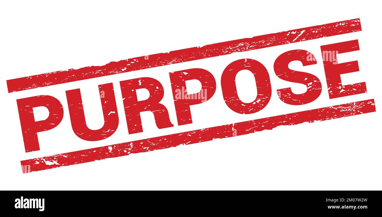 PURPOSE text written on red rectangle stamp sign Stock Photo - Alamy